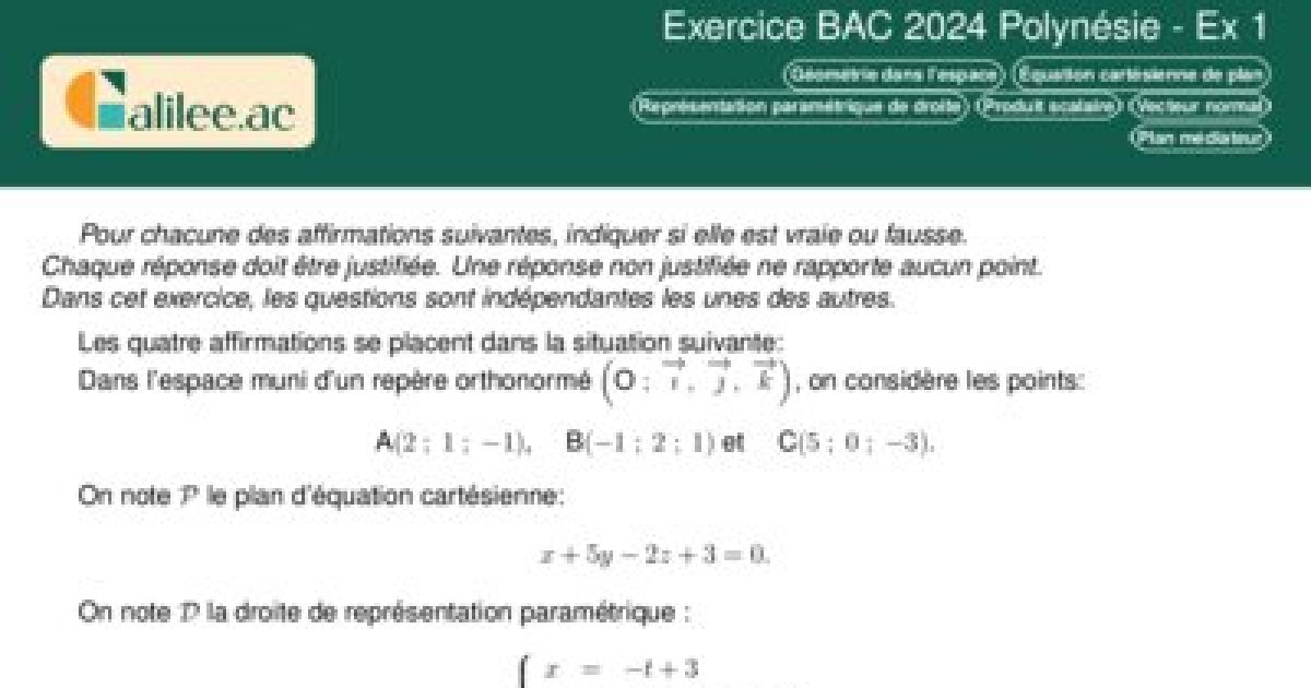Sujet Bac Corrigé - Géométrie dans l'espace - Polynésie Sujet 1 - 2024 ...